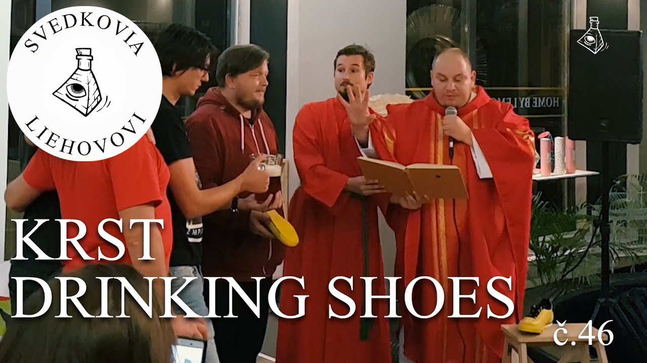 Krst Drinking Shoes - YouTube