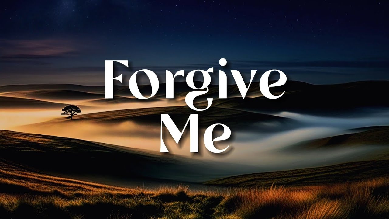 Forgive Me - just a song ( Official ) - YouTube