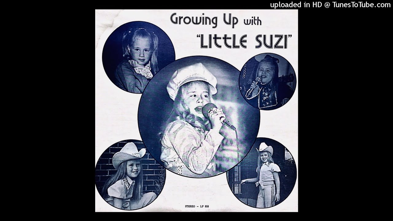 Growing Up With “Little Suzi” LP - Little Suzi Brawner (1976) [Full ...