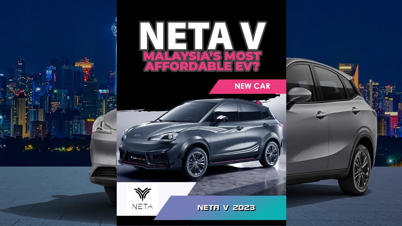 Neta V Preview | Malaysia's Most Affordable EV? - YouTube