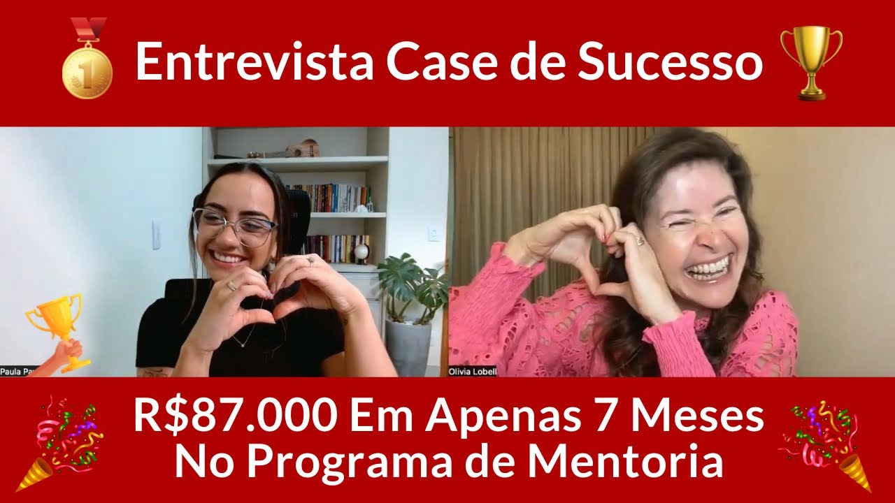 Case de Sucesso👉R$87.000 Em Apenas 7 Meses No Programa de Mentoria Após 3 Cs (Curva, Caos e Cura ...