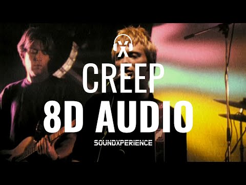 CREEP - Radiohead (8D AUDIO)