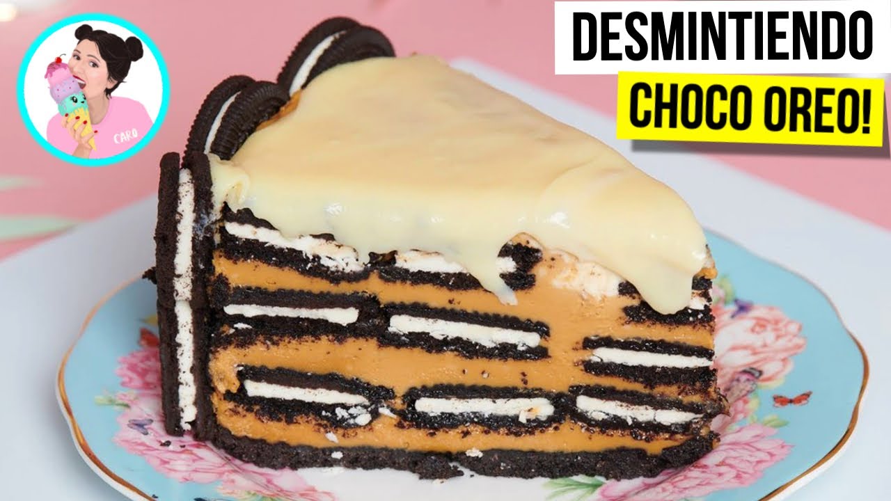 CHOCO OREO: DESMINTIENDO la VERSION MEJORADA DE LA CHOCOTORTA? - CARO ...