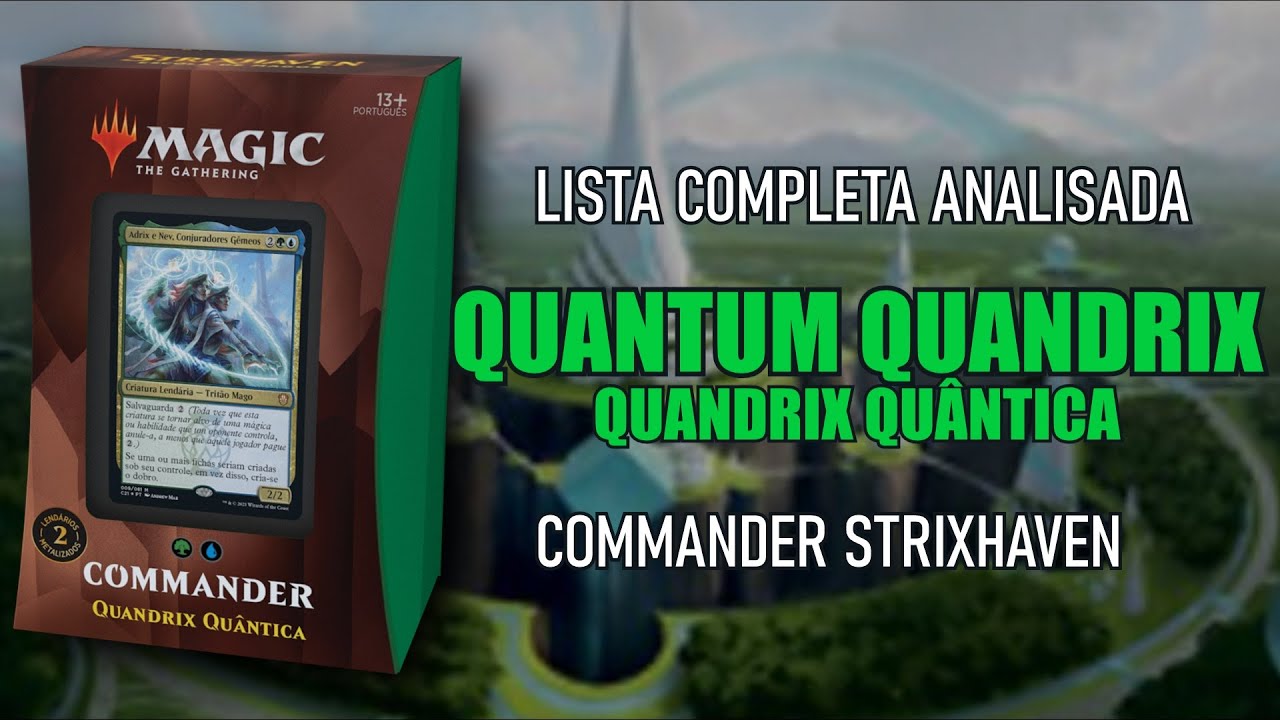 Análise deck Quantum Quandrix (Simic Tokens [e Marcadores?]) | #MTGC21 ...