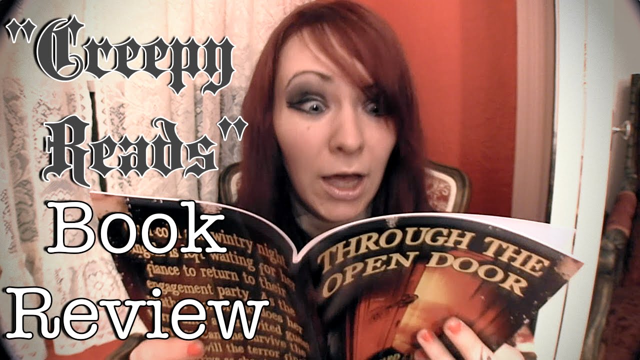 Creepy Reads Book Review: "Through the Open Door" - YouTube