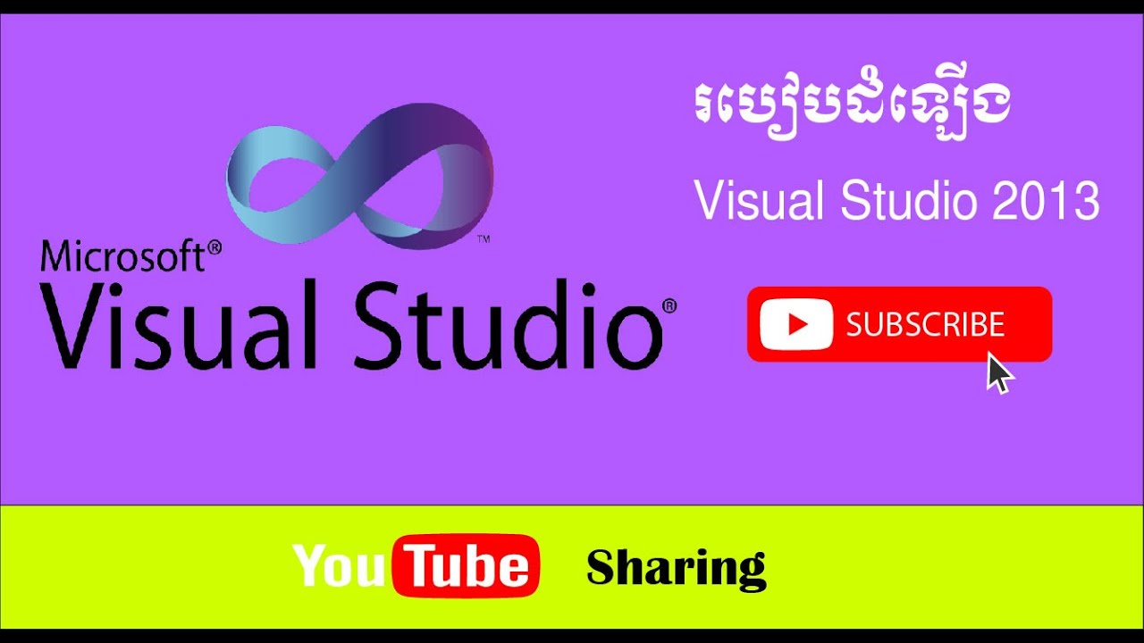 How to Install Visual Studio 2013 [by Sharing] - YouTube