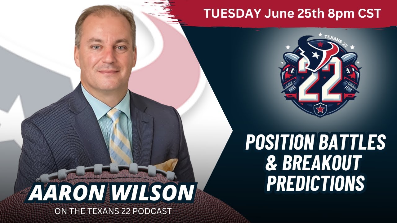Texans position battles & Breakout stars with Aaron Wilson - YouTube