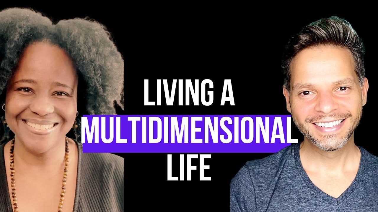 Living A Multidimensional Life - YouTube