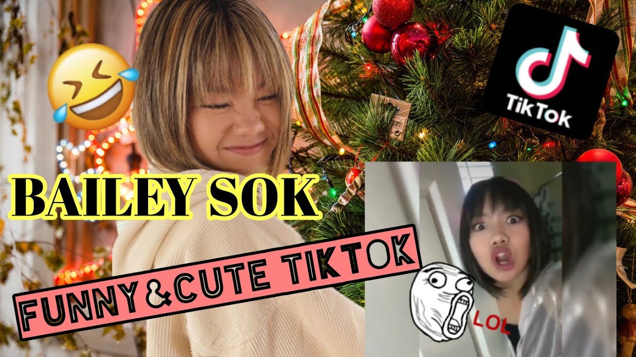 Bailey Sok's funny&cute tiktok videos (must watch) Lol - YouTube