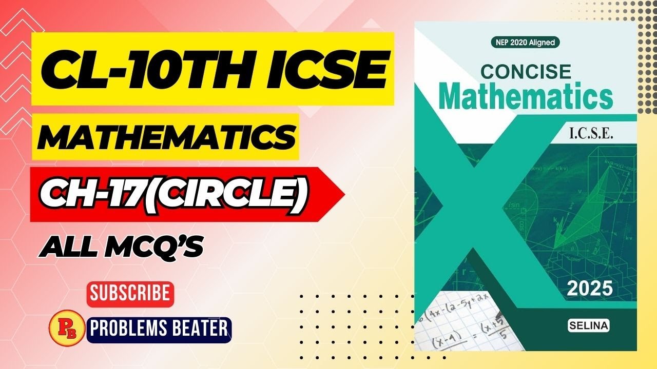 CIRCLE || MCQ'S || CL-10TH || ICSE || SELINA CONCISE MATHEMATICS ...