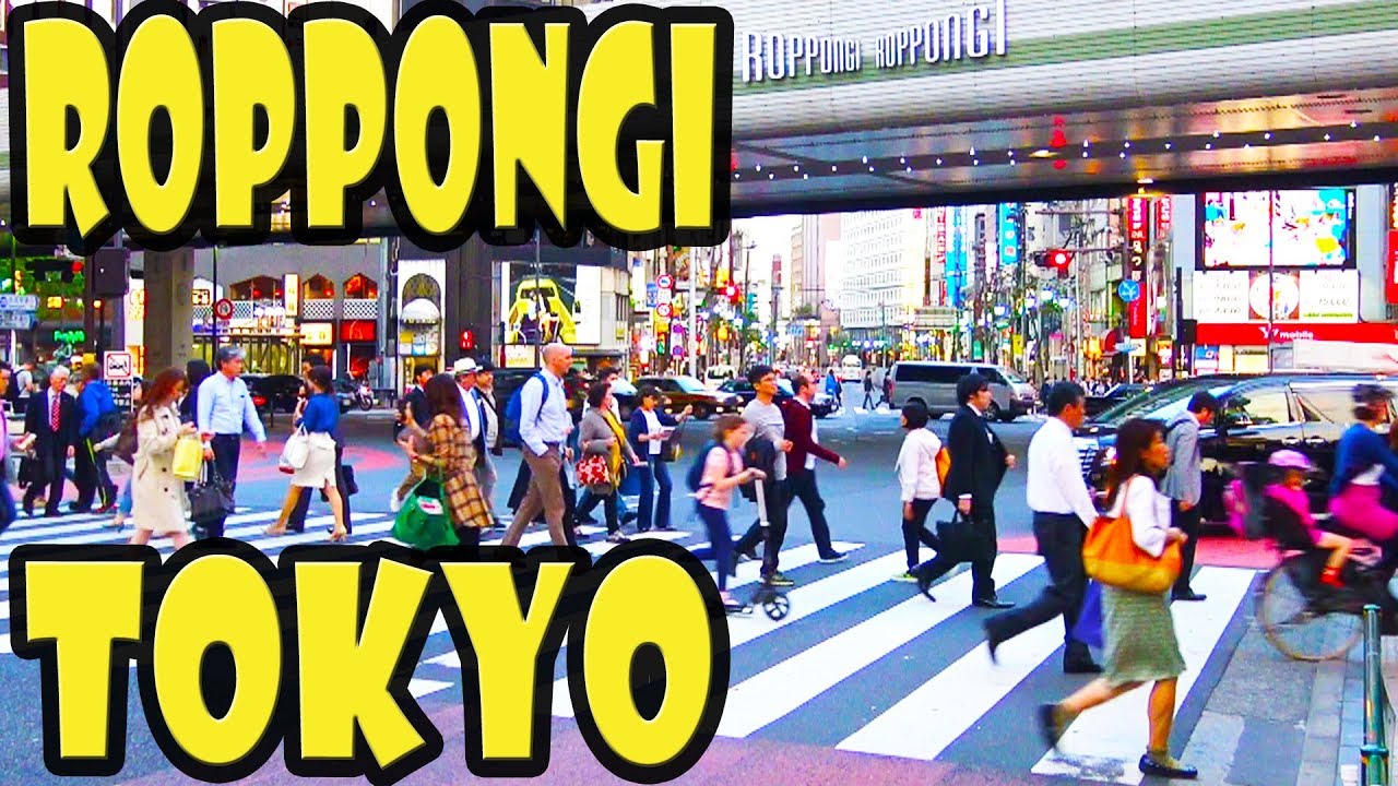 Roppongi Tokyo Japan Travel Guide - YouTube