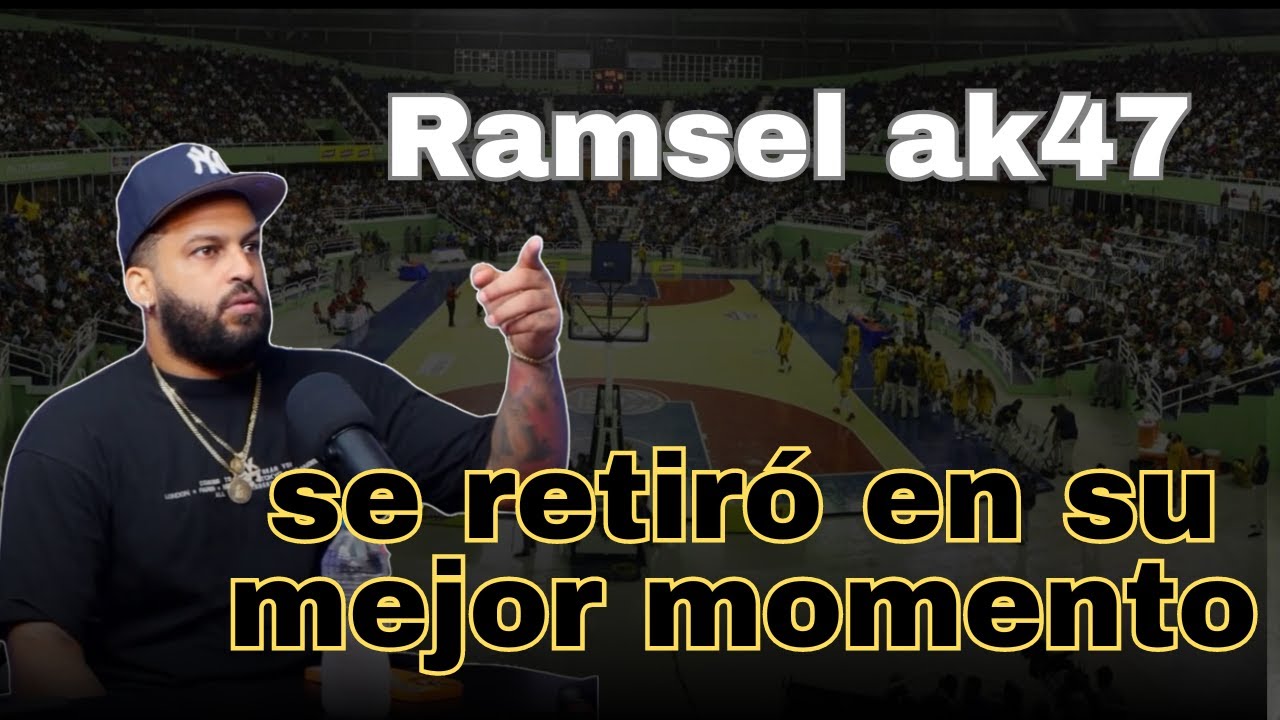 Ramsel ak47 dice porqué dejo el baloncesto en su mejor momento - YouTube
