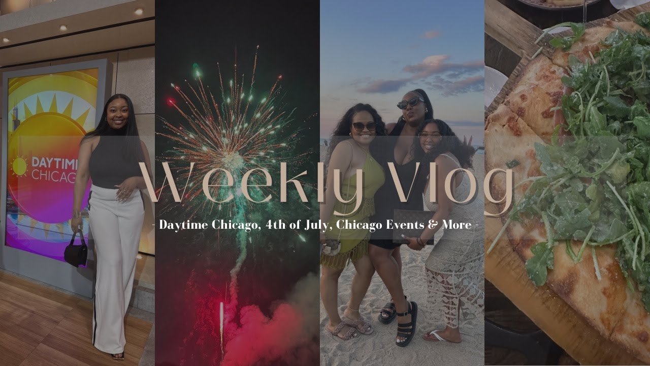 VLOG | MODELING ON DAYTIME CHICAGO TV, 4TH OF JULY, HAIR ROUTINE, LIT ...