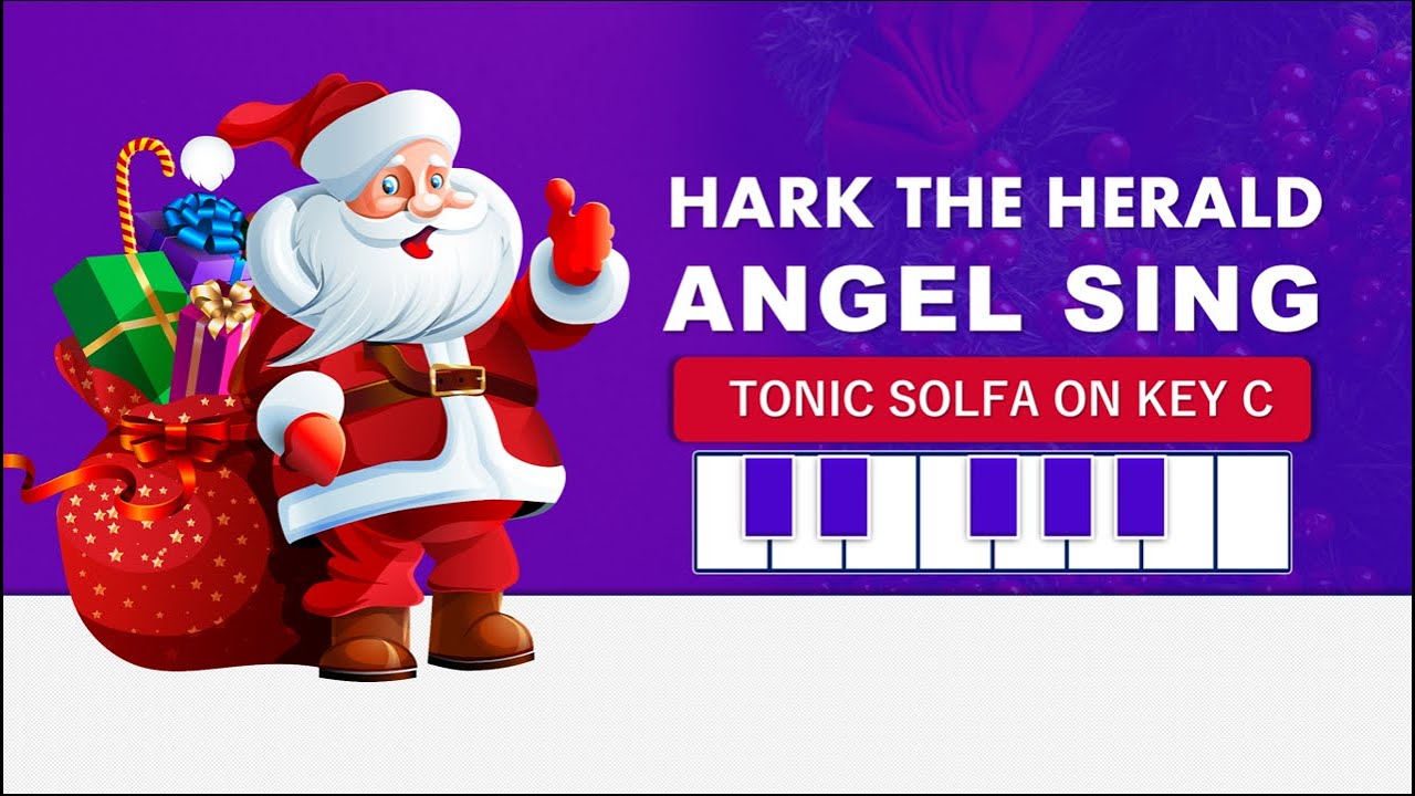 Hark the Herald Angel Sing Tonic Solfa (Christmas Songs) - YouTube