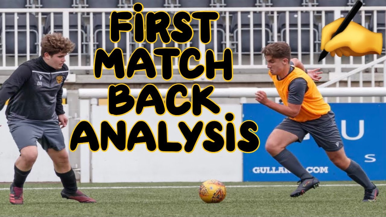 FIRST MATCH BACK ANALYSIS! A FULL MATCH ANALYSIS! - YouTube