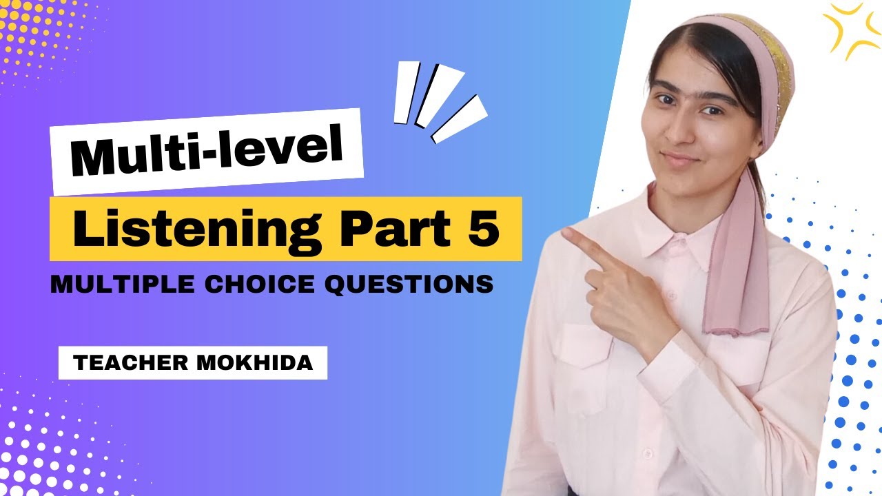 Multi-level Listening Part 5 (Multiple Choice) #Multilevel #Listening ...