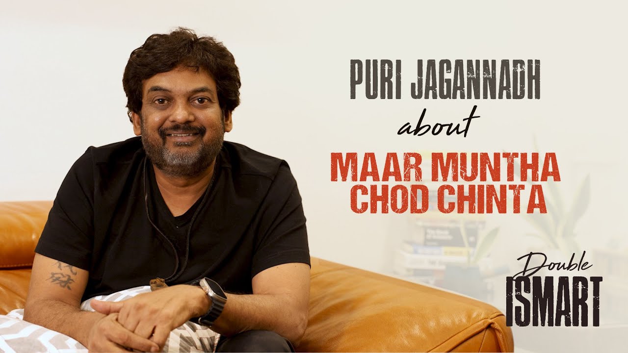 Puri Jagannadh about Maar Muntha Chod Chinta | Double Ismart | RAm POthineni | Sanjay Dutt | AUG ...