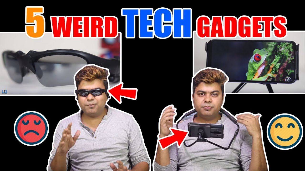 5 Weird Tech Gadgets Can Make Your Life Hell & Sometime Better # ...