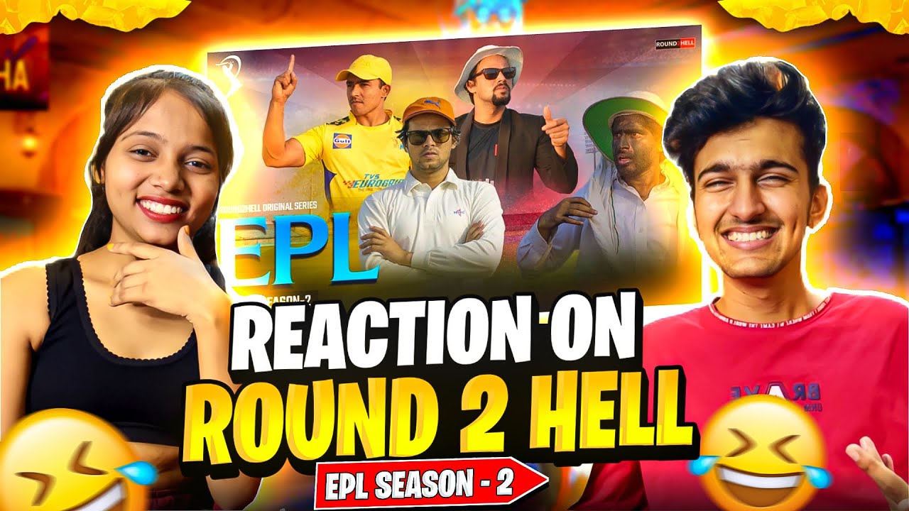 EPL Season 2 | Round2Hell | R2H | Reaction @Round2hell - YouTube