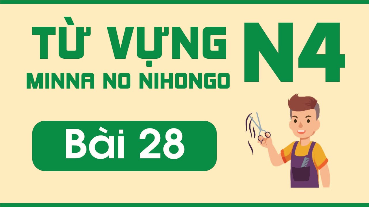 Từ vựng N4 bài 28 | Minna no Nihongo - YouTube
