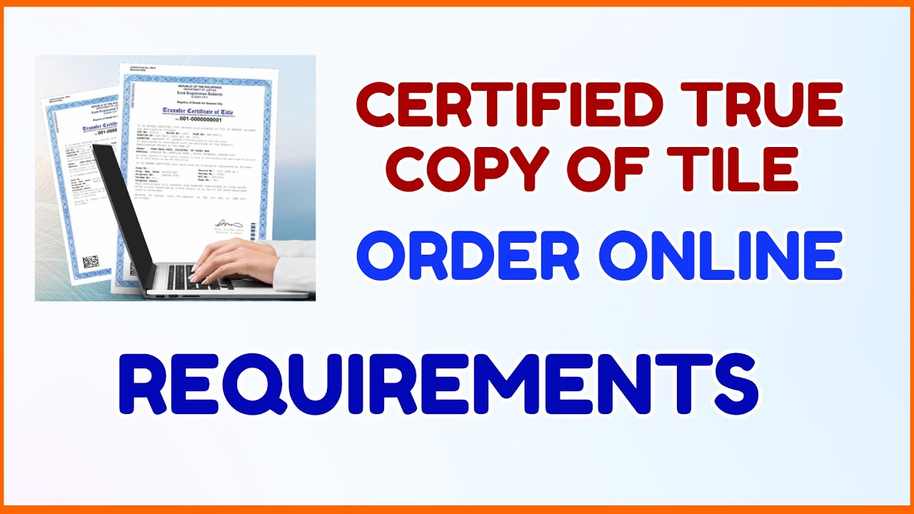 Certified True Copy of Title Online Requirements | How to Order CTC ...