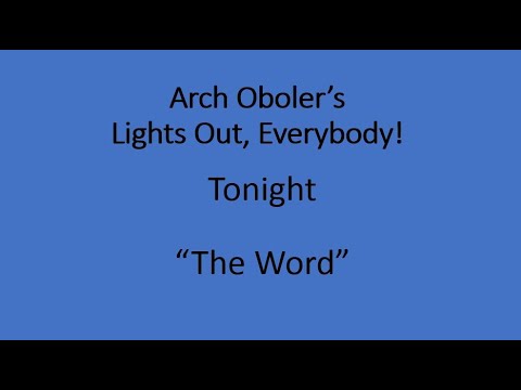 Arch Oblers Lights Out Everybody - The Word - YouTube