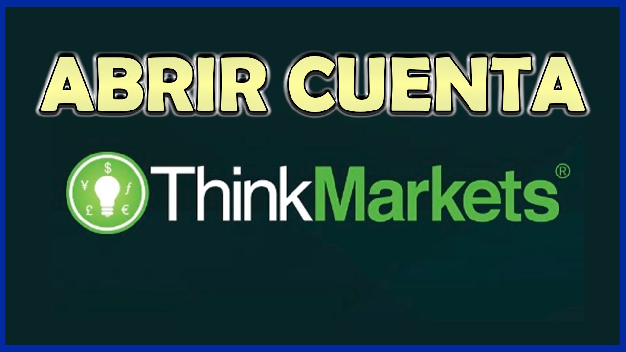 ️ Cómo CREAR CUENTA en THINKMARKETS en 2025 | Registrarse en Think ...