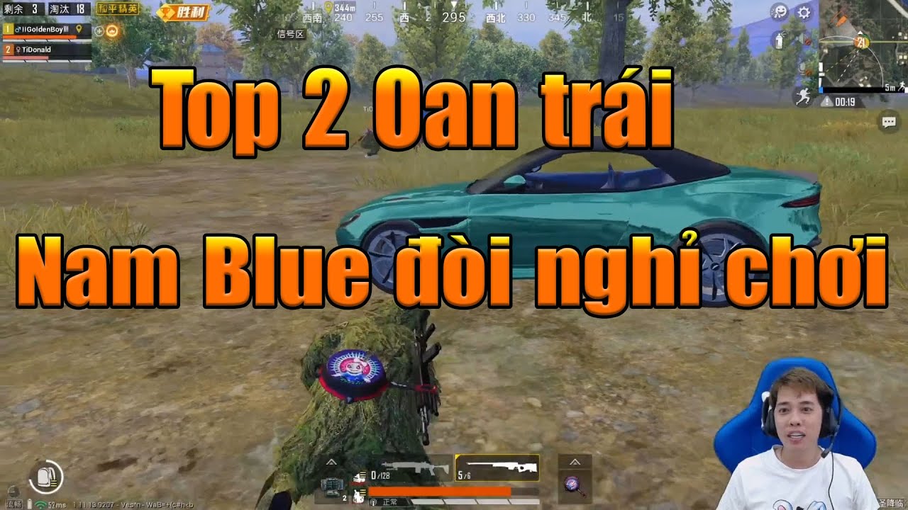 🔫Nam Blue[Pubg Mobile] Top 2 Oan trái - Nam Blue quyết tố cáo người ...