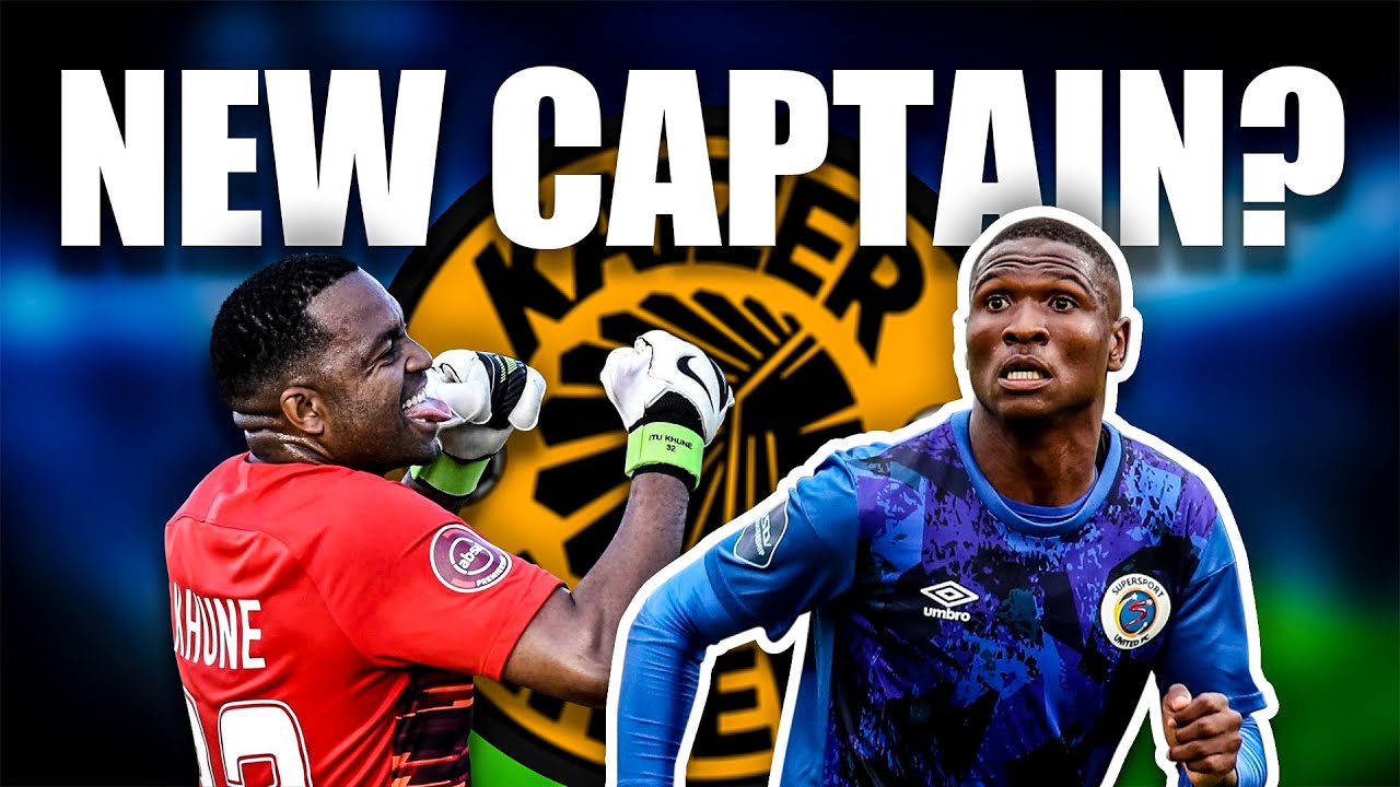 A Huge Kaizer Chiefs Change Who Is The Next Captain, DStv PREMIERSHIP ...