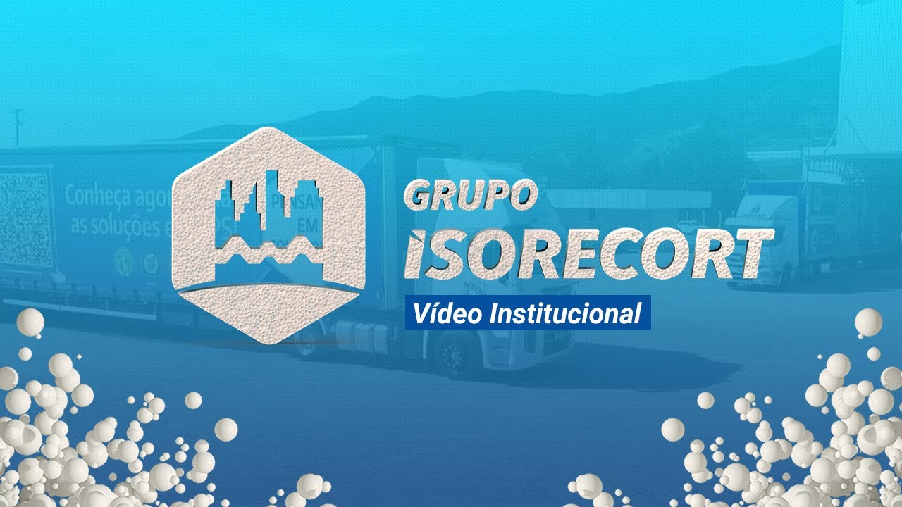 Grupo Isorecort | Indústria de EPS | Institucional - YouTube