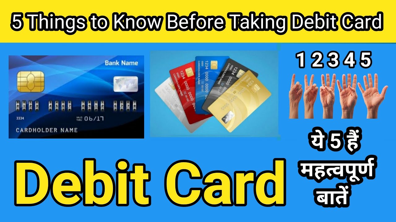 Debit Card : 5 Factors To Consider Before Selecting a Debit Card - YouTube