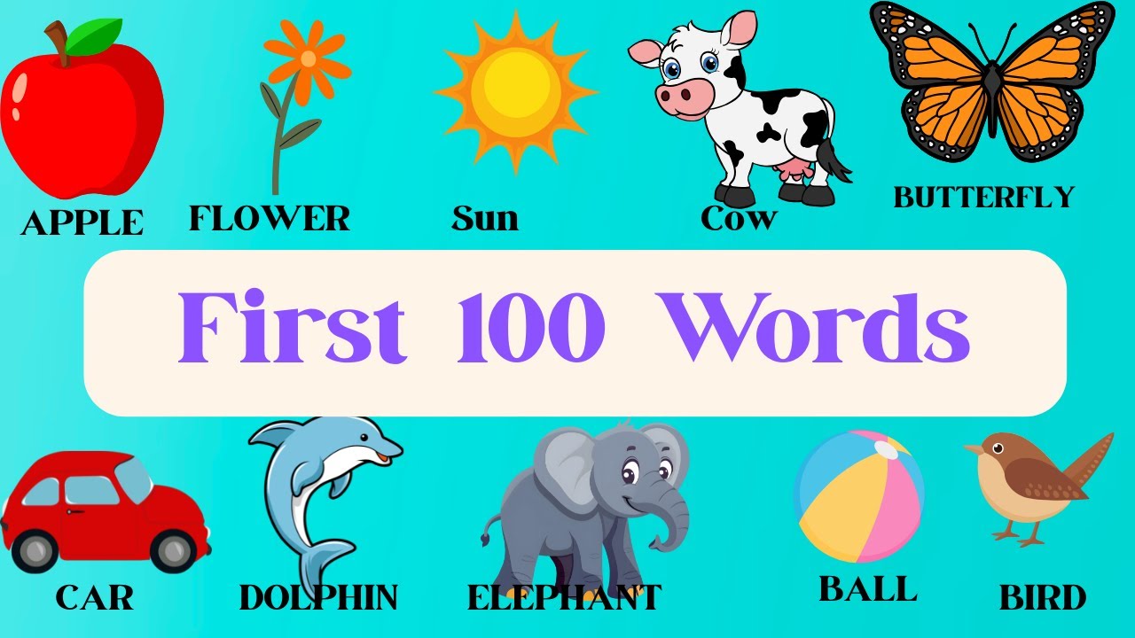Learn First 100 Words | Fun & Educational Video For Kids | Toddler ...