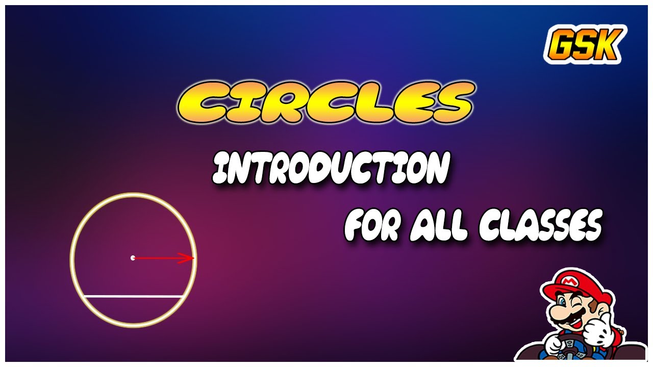 CIRCLES | INTRODUCTION TO CIRCLES | MATHS CLASS 6,7,8,9,10| CBSE AND ...