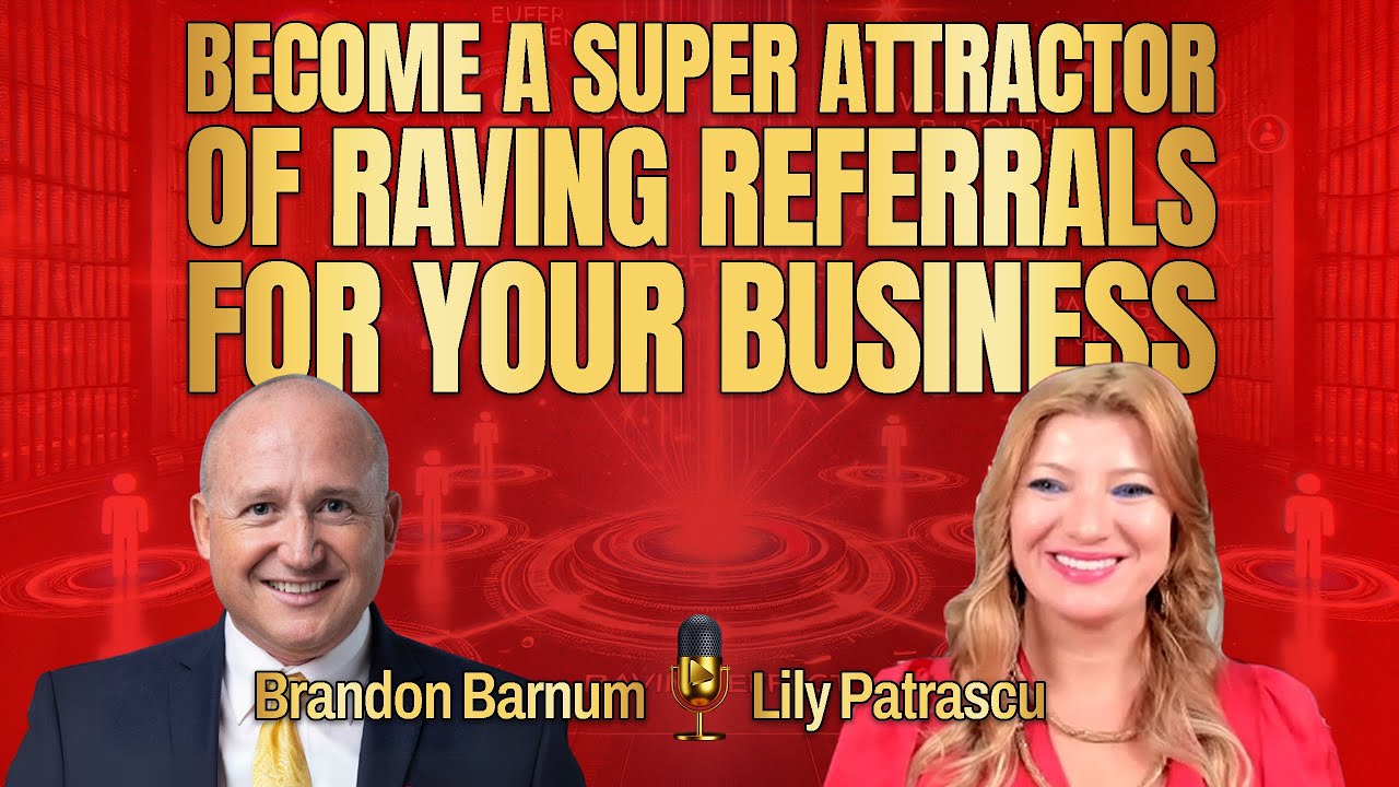 Become A Super Attractor Of Raving Referrals For Your Business ...