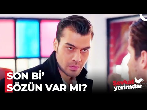 Şevkat ve Bora Arasında Büyük Gerilim - Şevkat Yerimdar