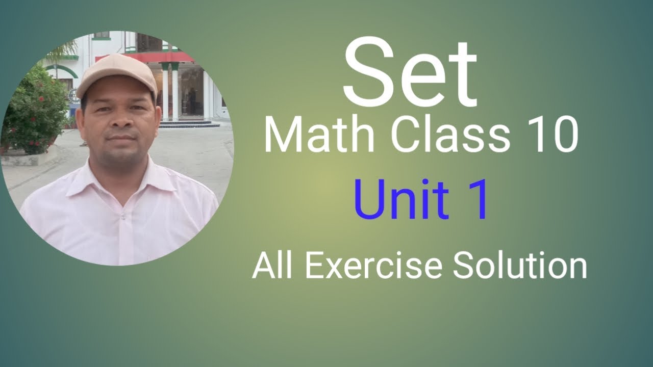 Compulsory Math Class 10, Unit 1 Set Ex 1.1 qn 5 ka, Class 10 math Set ...