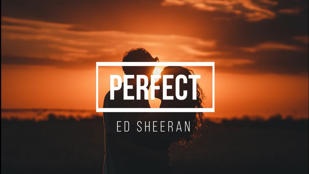 Ed Sheeran - Perfect (Letra/Lyrics) - YouTube