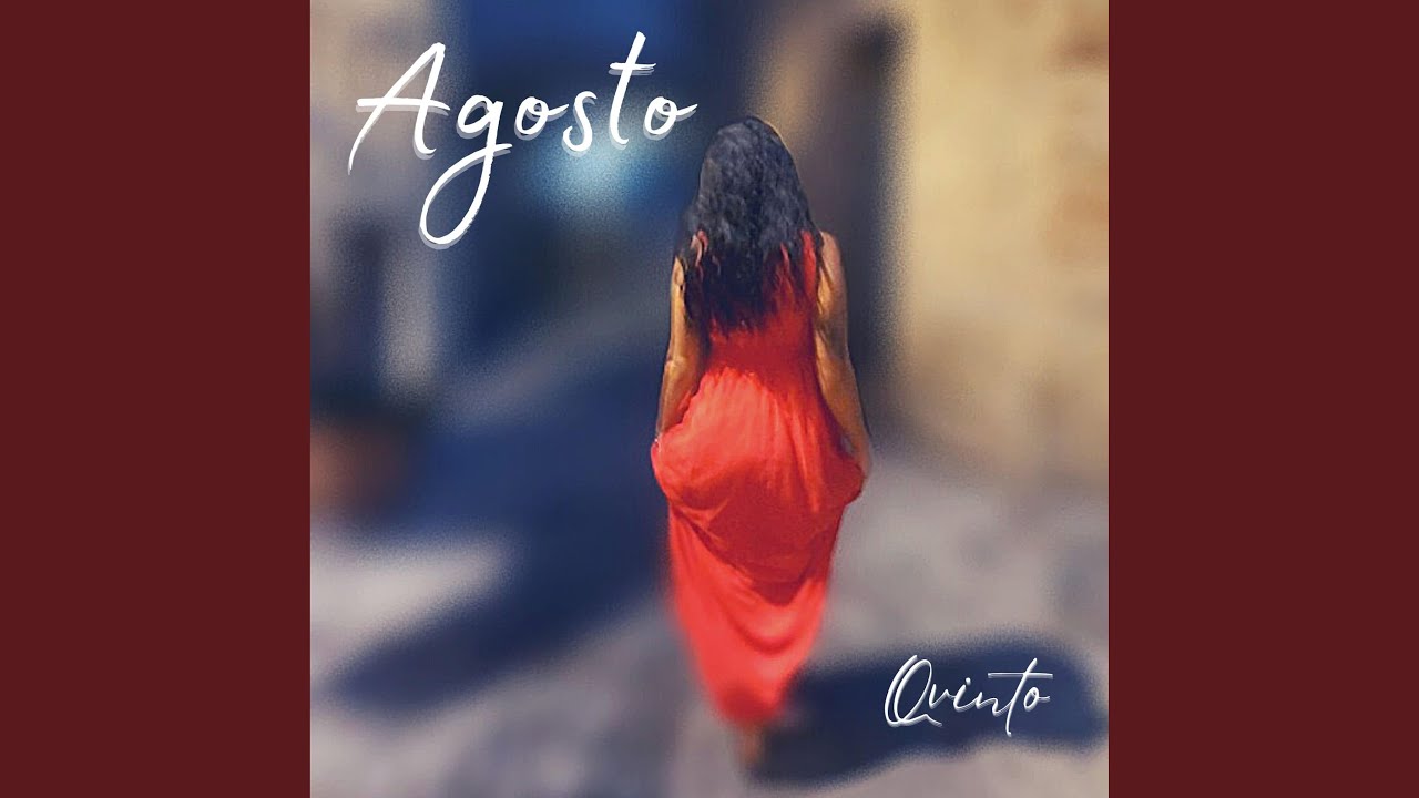 Agosto - YouTube