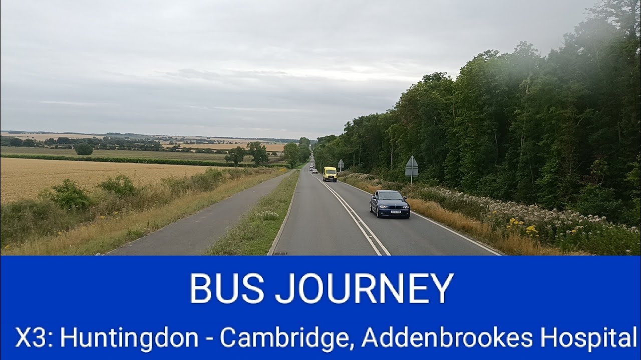 🇬🇧 BUS JOURNEY (TIMELAPSE) | Whippet Coaches X3: Huntingdon Cambridge ...