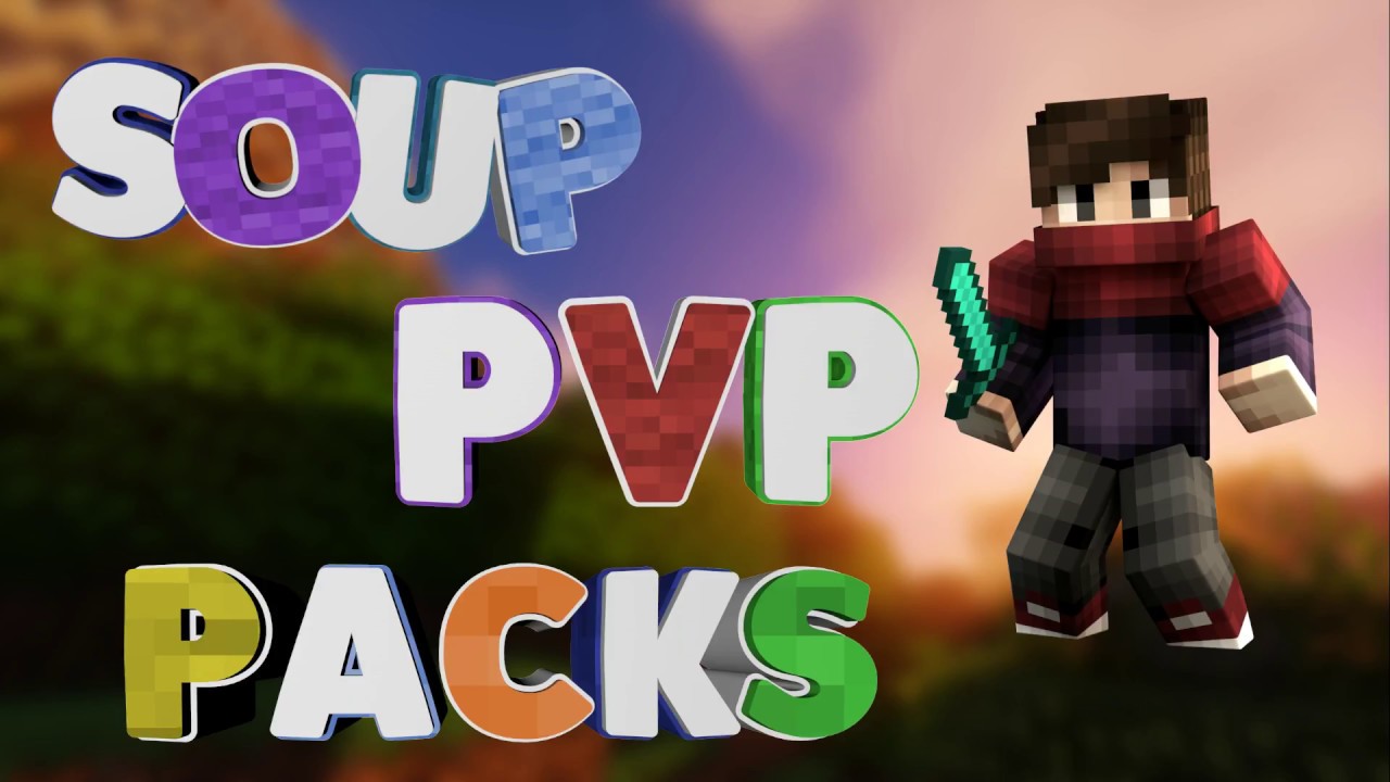 Top 5 Soup PvP packs - YouTube