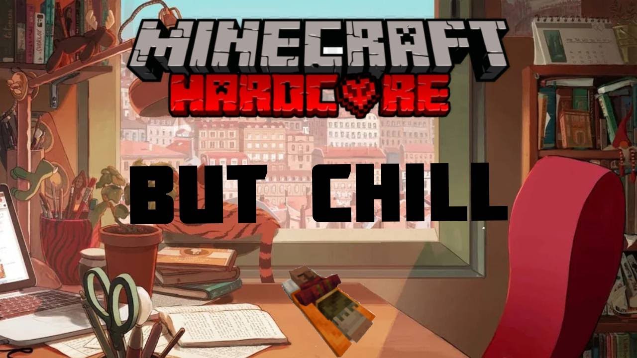 Minecraft Hardcore but it's Lowkey Chill #1 - YouTube