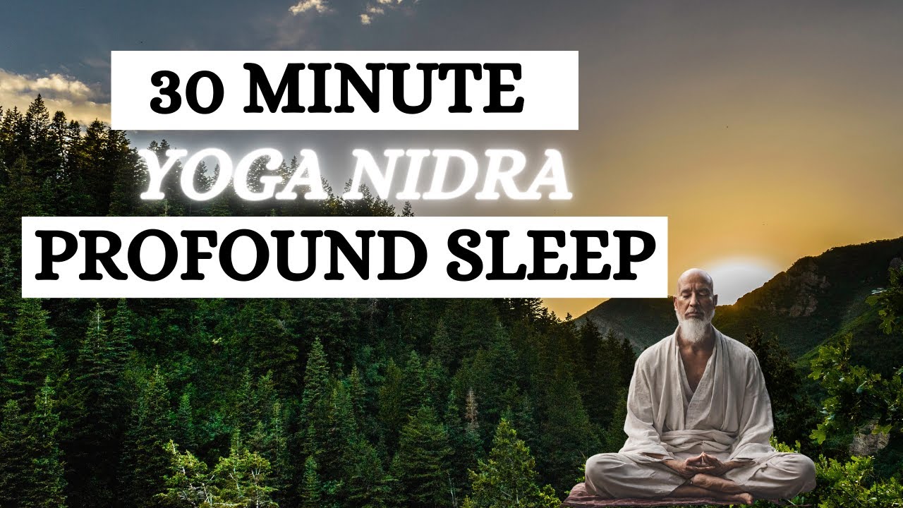 30-Minute Yoga Nidra for Profound Sleep and Grounding Meditation - YouTube