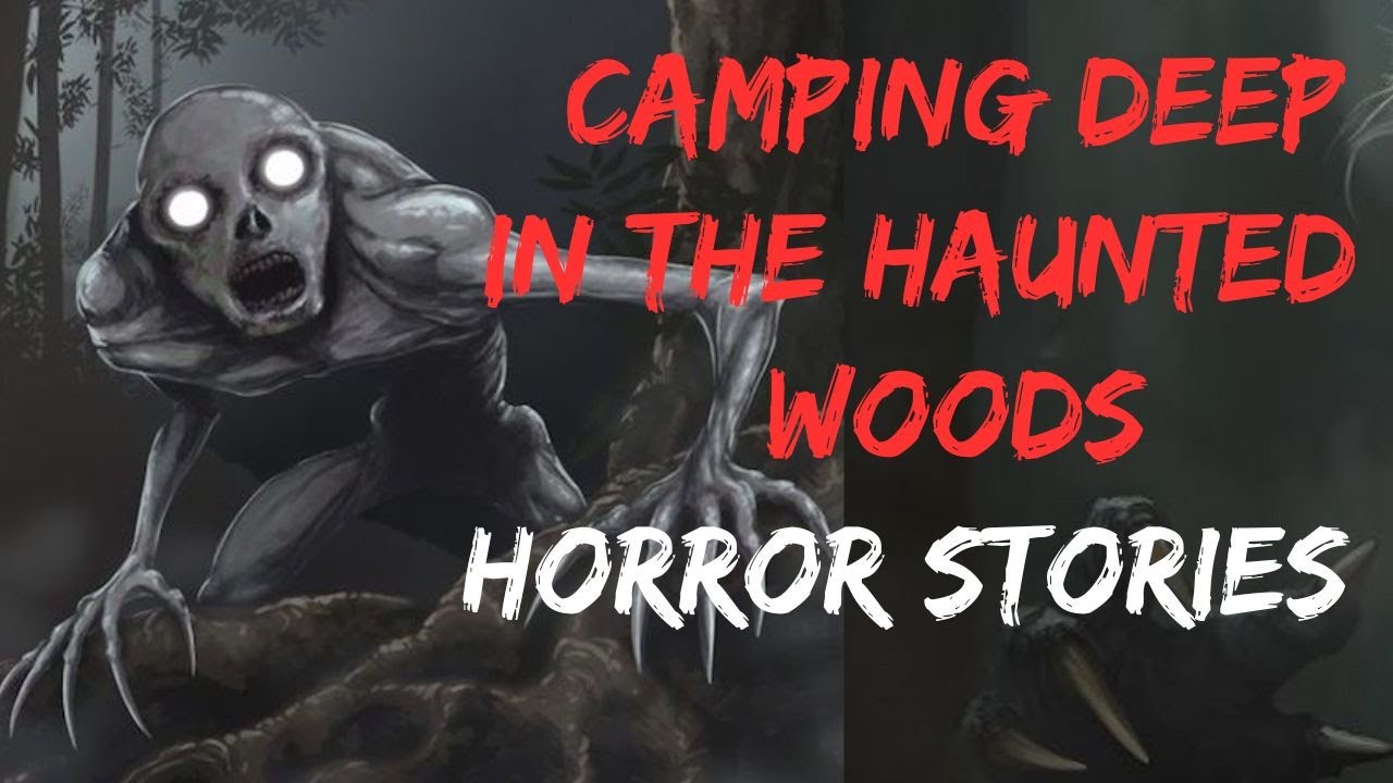 Scary Camping Deep in the Haunted Woods at Night - YouTube