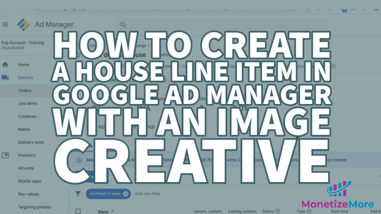 How To Create A House Line Item In Google Ad Manager With An Image ...