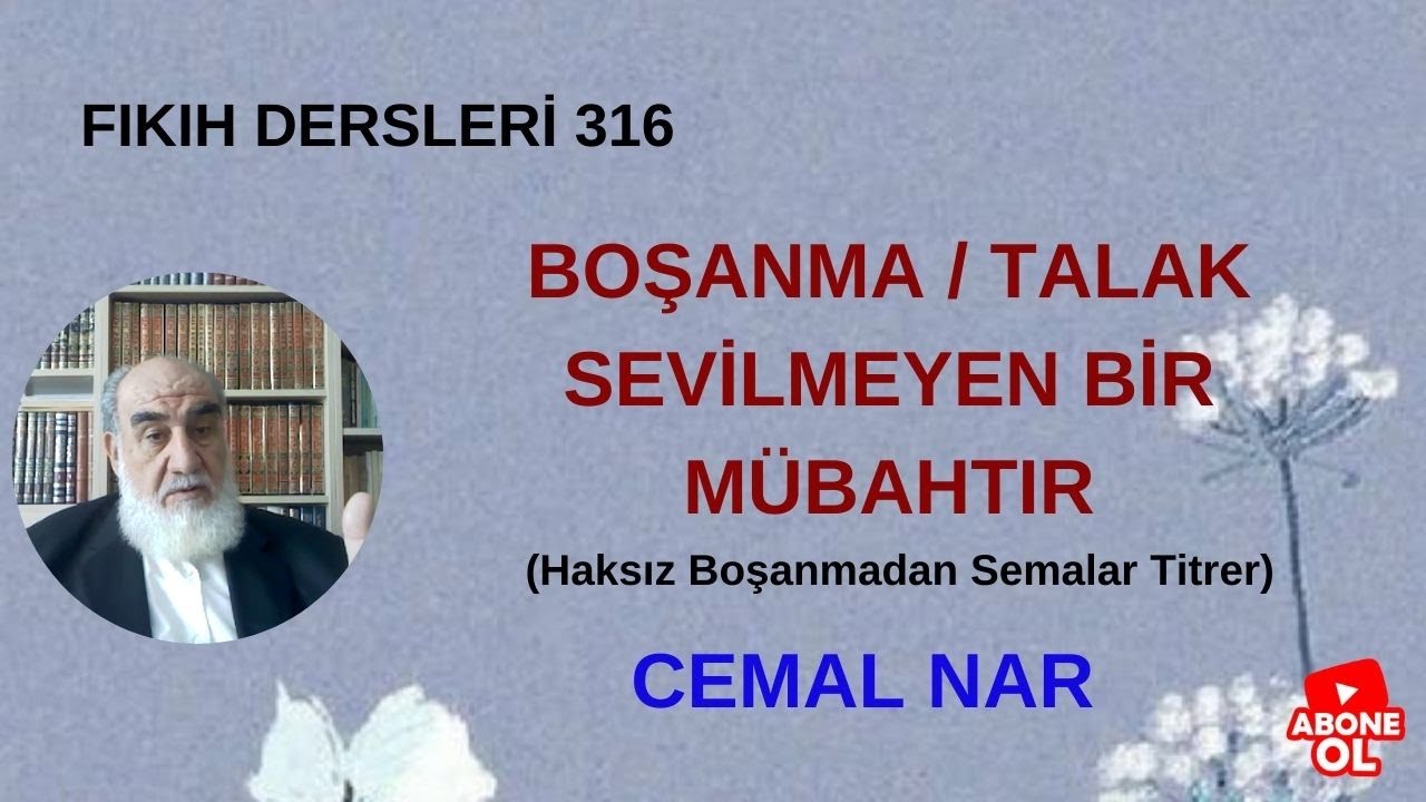 FIKIH DERSLERİ 316 BOŞANMA SEVİLMEYEN BİR MÜBAHTIR (Haksız Boşanmadan ...