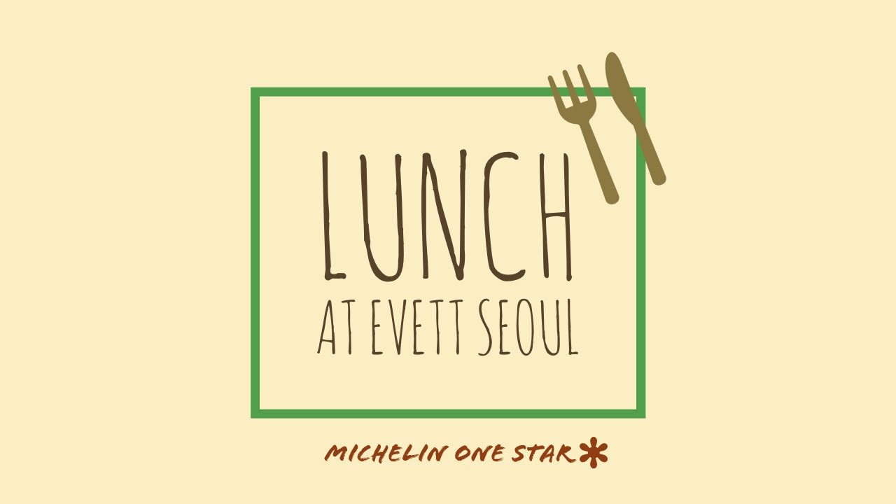 Lunch at EVETT Seoul - YouTube