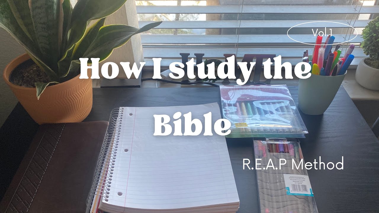 HOW I STUDY THE BIBLE | R.E.A.P METHOD - YouTube