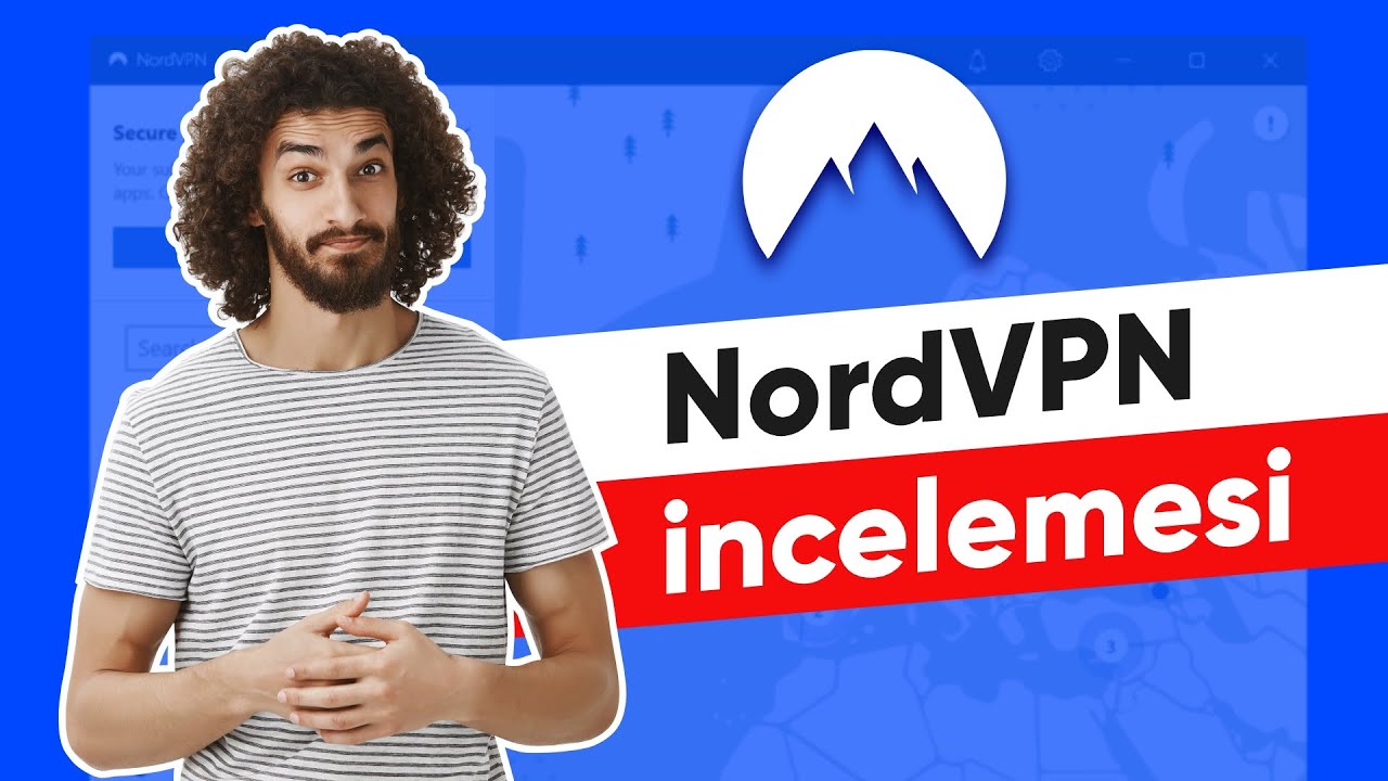 NordVPN İncelemesi 2025 🔥 Nord VPN Hala En İyi VPN mi? - YouTube