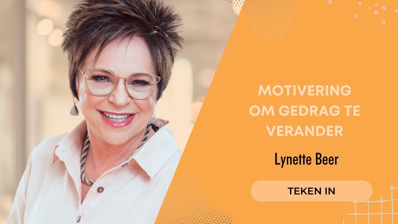 Motivering om gedrag te verander | Lynette Beer | Mentorklas - YouTube