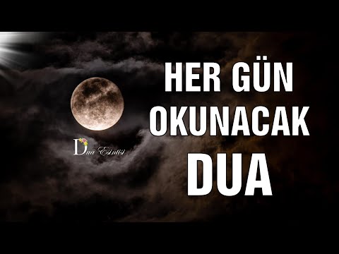 Her Gün Okunacak Dua, Sabah Akşam Her Zaman Okunabilir...